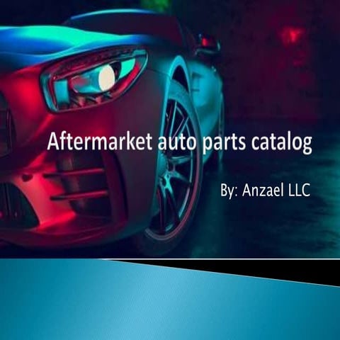 Aftermarket auto parts catalog | PPTX