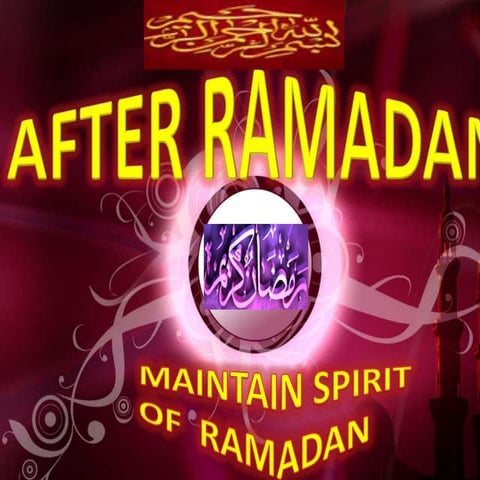 After ramadan maintain spirit of ramadan | PPTX