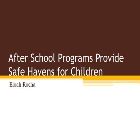 After School Programs Provide Safe Havens for Children | PPT