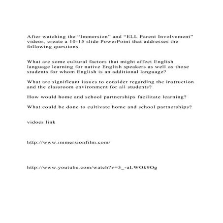 After watching the Immersion” and ELL Parent Involvement” vide.docx