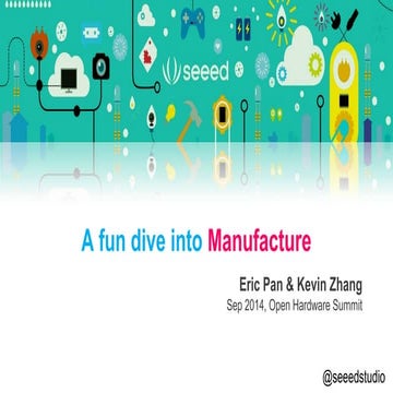 A fun dive into manufacture eric pan 201409 ohs | PPT