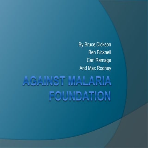 Against malaria foundation pp | PPTX