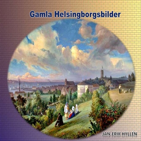 Helsingborg bilder Gamla bilder centrum | PPTX