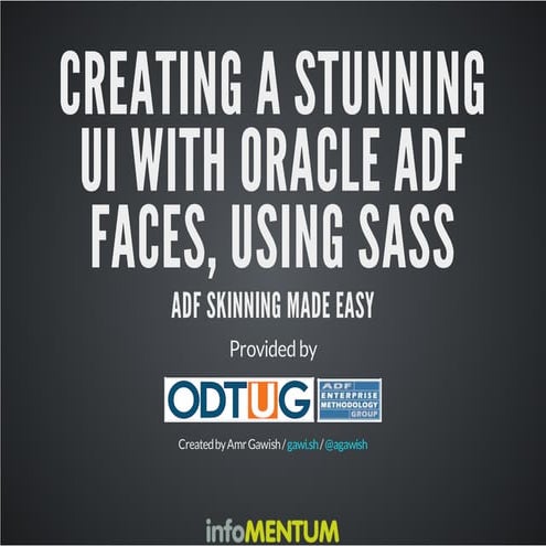 Agawish Creating A Stunning Ui With Oracle Adf Faces Using Sass Pdf