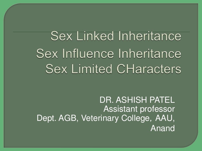 Sex Linked Inheritance Sex Influence Inheritance And Sex Limited Cha…