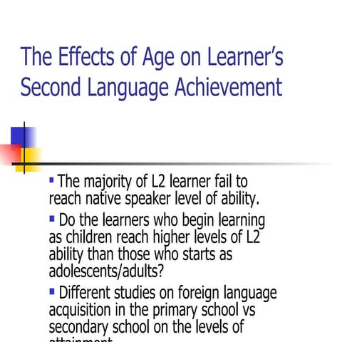 The age factor in second language acquisition | PPTX