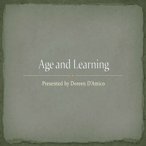 Age and Learning Presentation | PPTX