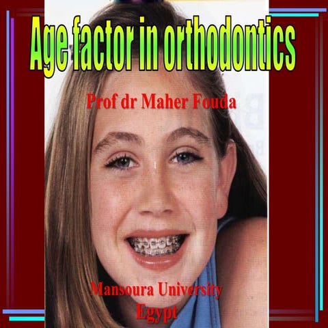 Age factor in orthodontics | PPT