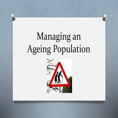 Dealing with an Ageing Population | PPTX