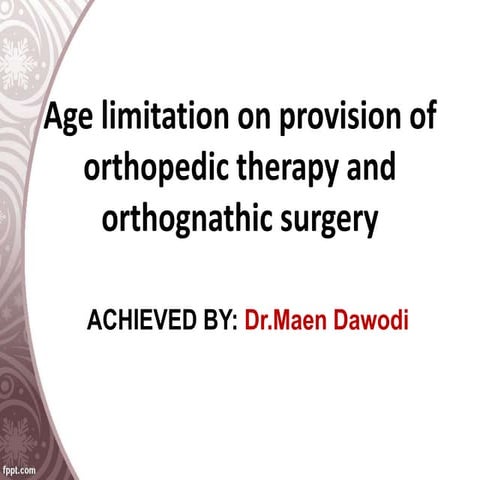 Age limitation on provision of orthopedic therapy and orthognathic ...