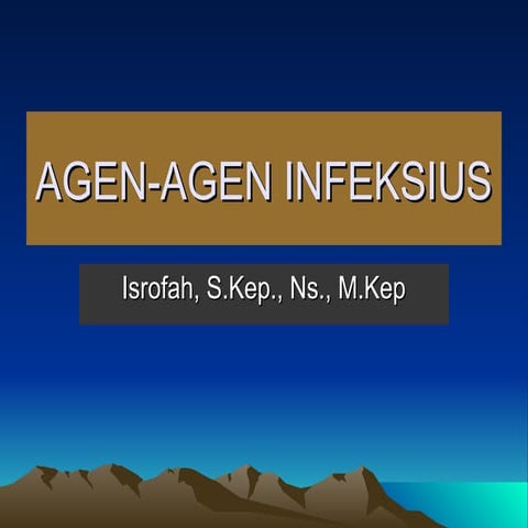 AGEN-AGEN INFEKSIUS_epidemiologi kes.ppt