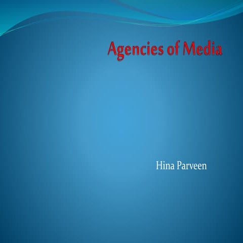 Agencies of media | PPTX | Media Industry | Industries