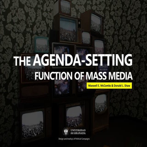 Agenda setting of mass media - McCombs & Shaw - Presentation | PDF