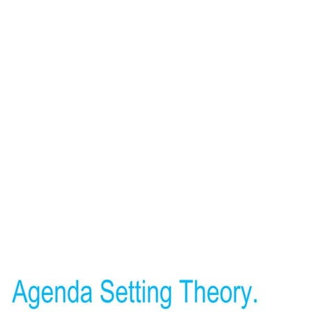 Agenda Setting Theory 2 | PPT