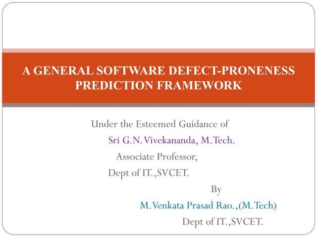 A General Software Defect Proneness Prediction Framework Ppt