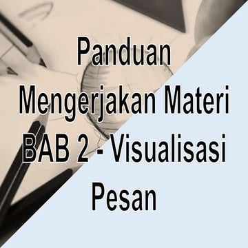 Agen pedagogik bab visualisasi pesan | PPTX