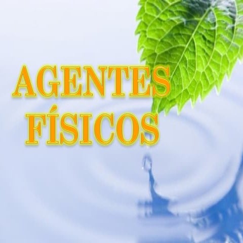 Agentes fisicos | PPT