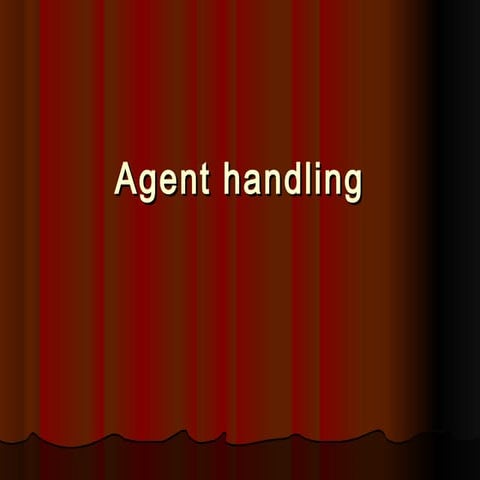 Agent handling | PPT