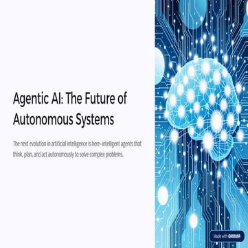 Agentic-AI-The-Future-of-Autonomous-Systems.pdf