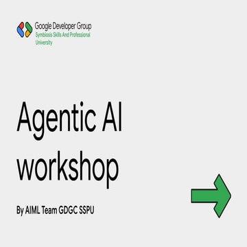 Agentic AI Google Developer Groups On Campus SSPU 28-01-2026 PPT | PDF