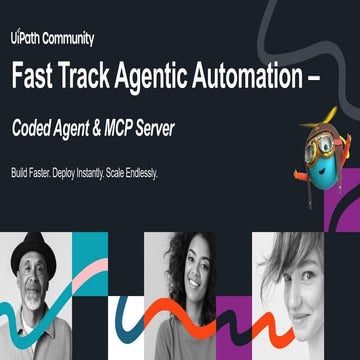 Agentic Automation & Governance: Low-Code to Pro-code - Mastering Coded ...