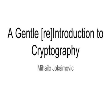 A gentle [re]introduction to cryptography | PPTX