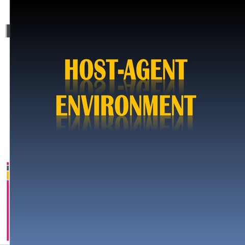 agent host environment around human life | PPT