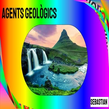 Agents geològics | PPTX