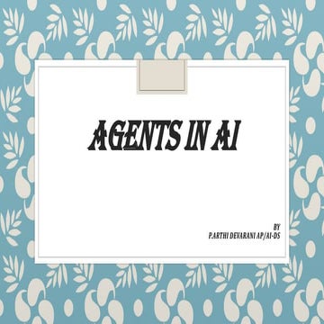 Agents in Artificial Intelligence: Types, Architecture and Real-World ...