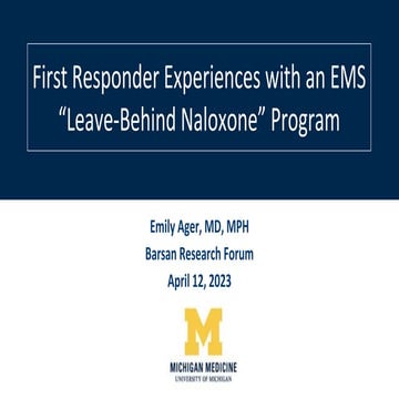 First Responder Experiences with an EMS “Leave-Behind Naloxone” Program | PPTX