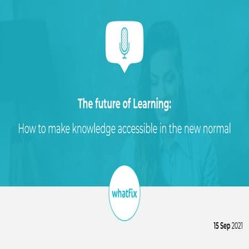 The Future of Learning: How to Make Knowledge Accessible In The New ...