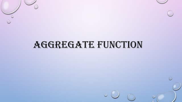 Aggregatefunction 220420051702pptx Aggregate Pptx Databases Computer Software And