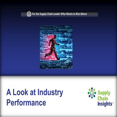 Evaluating Industry Performance in Supply Chain Metrics | PPTX