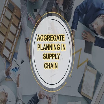 Aggregate planning in supply chain | PPTX