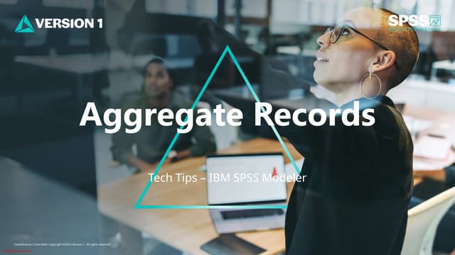 Aggregate Records in IBM SPSS Modeler.pptx Aggregate Records in IBM SPSS Modeler.pptx