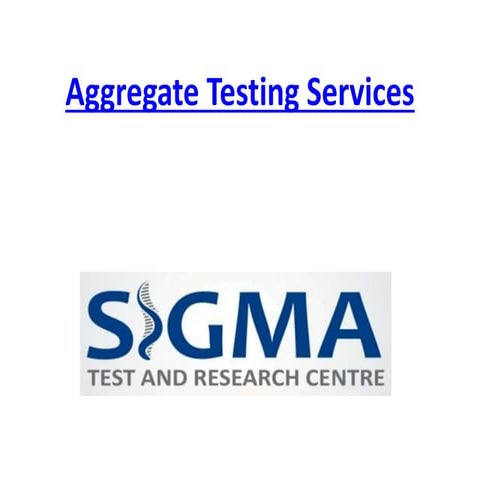 Aggregate testing services | PPTX
