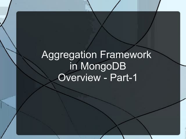Aggregation Framework In Mongodb Overview Part 1 Ppt 7685