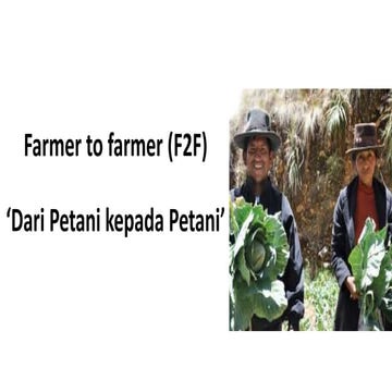 Farmers to Farmers. Approach in agriculture.pptx