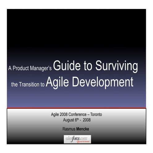 A Product Managers Survival Guide Transition to Agile (Agile 2008) | PPT