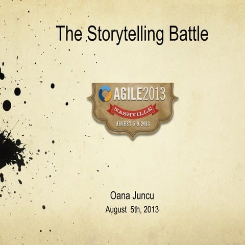 AGILE 2013 The Storytelling Battle - | PPT