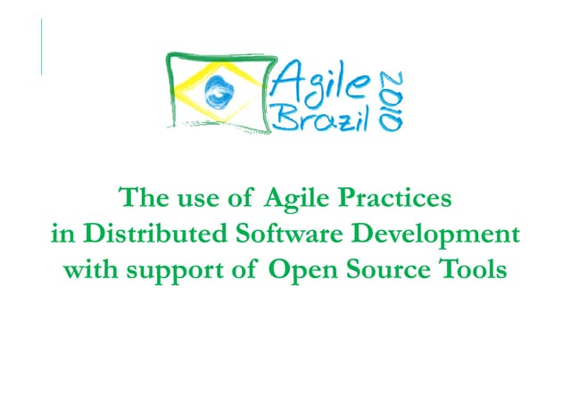 Agile Brazil 2010 - DSD + Open Source + Agile Methods | PPT Agile Brazil 2010 - DSD + Open Source + Agile Methods | PPT