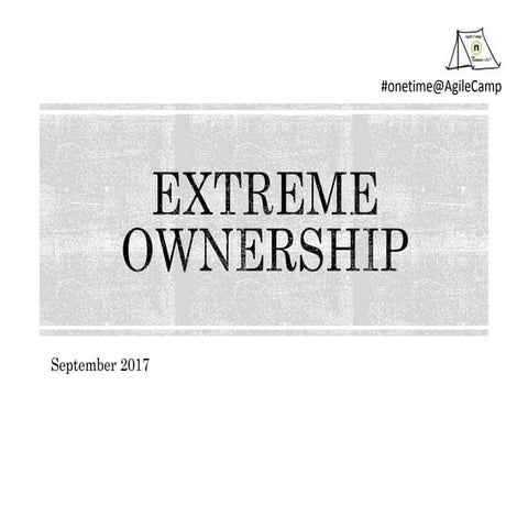Agile camp2017 extreme-ownership | PPTX