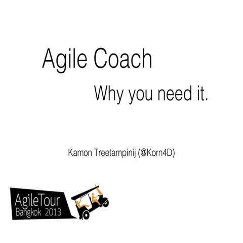 Agile coach - Why you need it | PPT