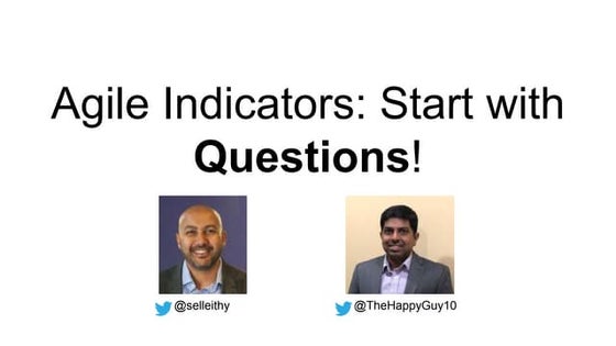 Agile Indicators: Start with Questions! | PPT
