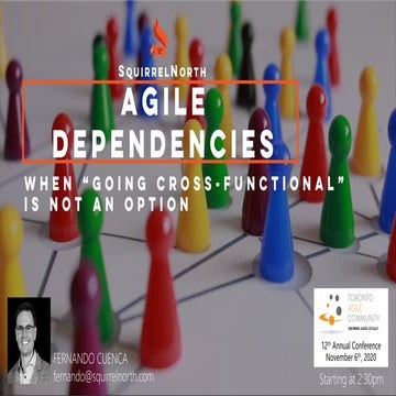 Agile Dependencies: When "going cross-functional" is not an option | PPT