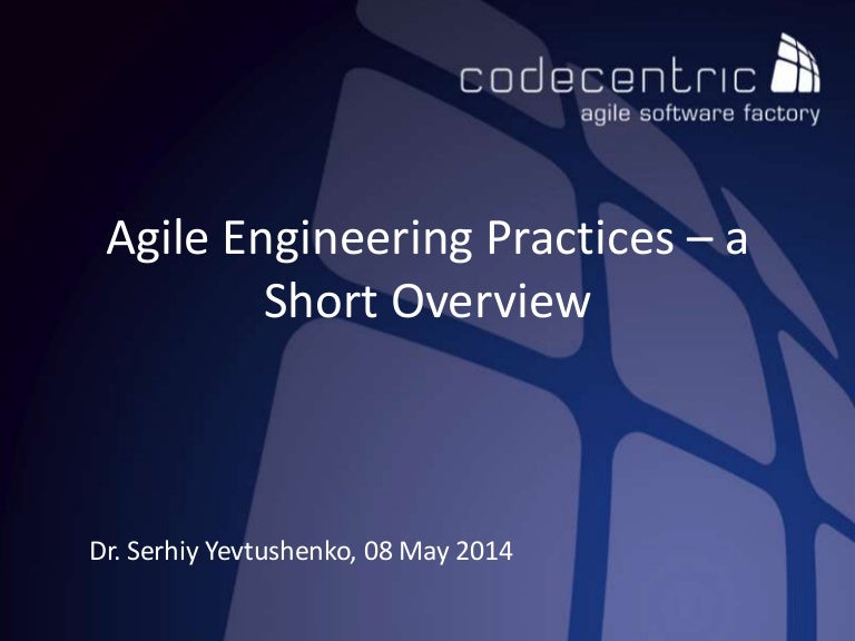 Agile Engineering Practices A Short Overview