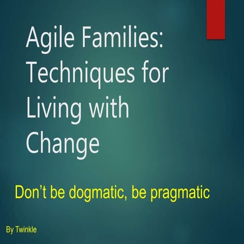 Agile families