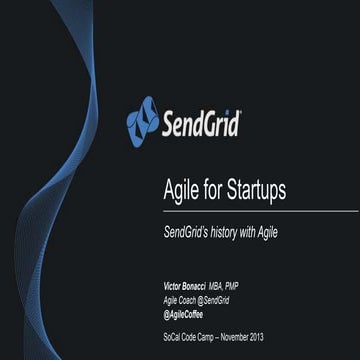 Agile for Startups: SendGrid's history with Agile (2013) | PPT