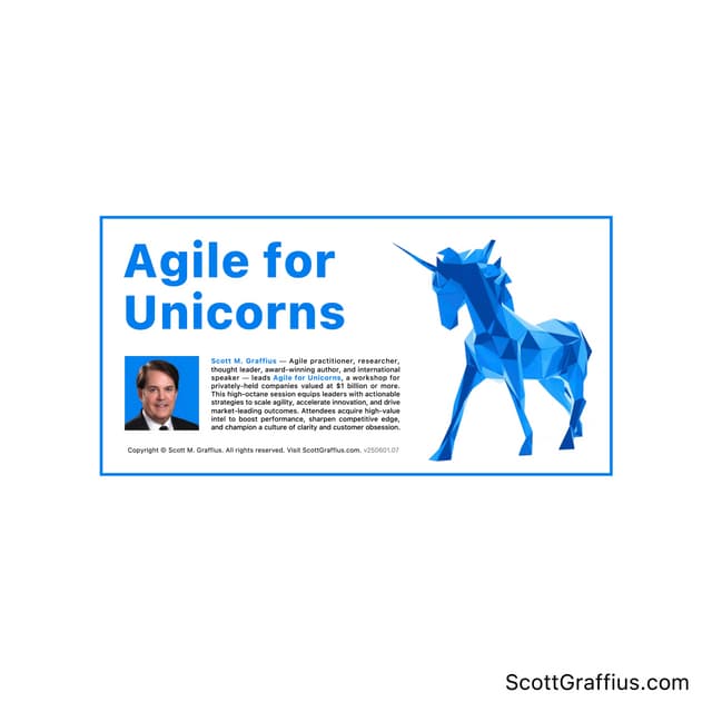 Agile for Unicorns - a Workshop by Scott M. Graffius | PDF