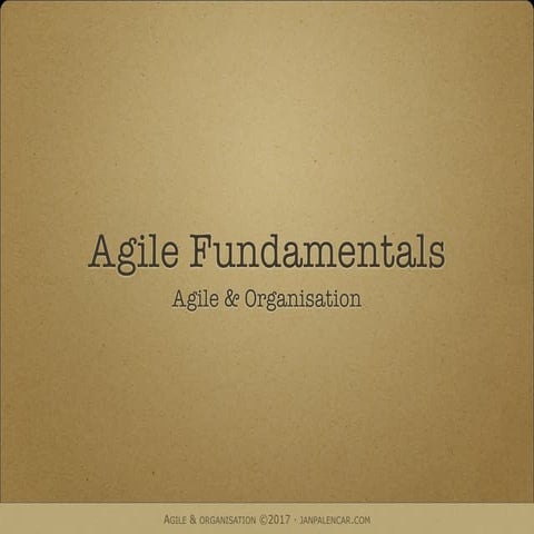 Agile Fundamentals Agile And Organisations Ppt